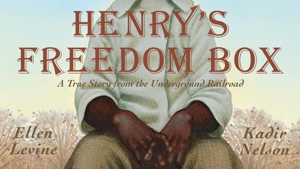 Henry's Freedom Box - Time Out For Black Lives